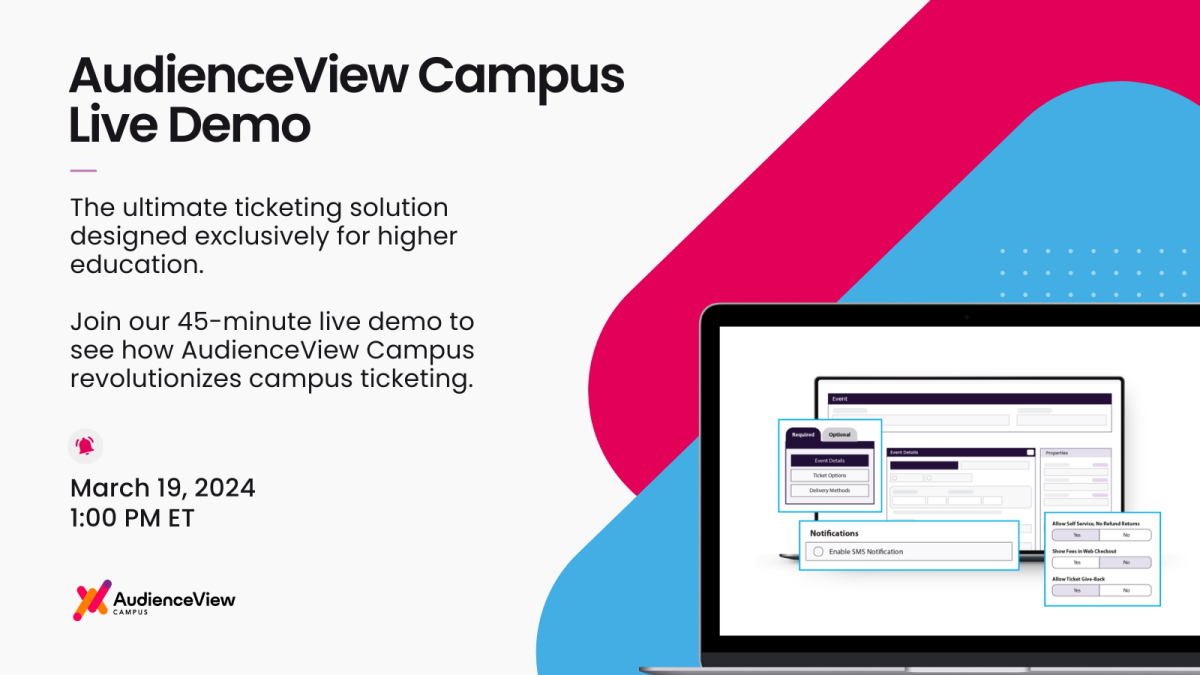 AudienceView Campus Live Demo – March 19, 2024 | AudienceView